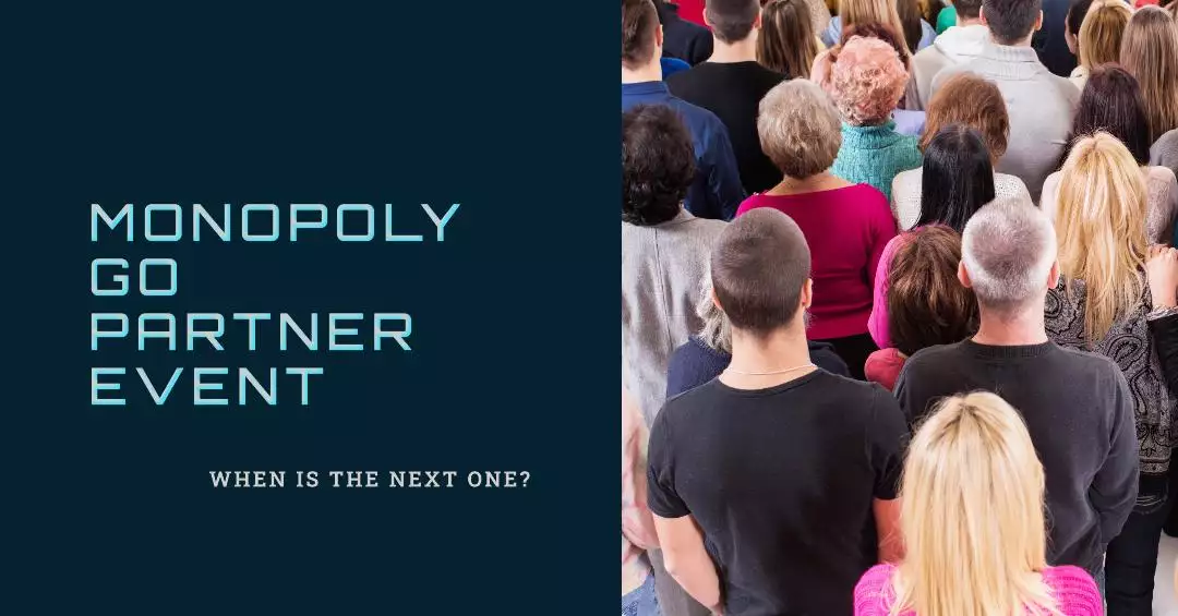 When Is The Next Monopoly Go Partner Event? Find Out Here! - Techs And ...